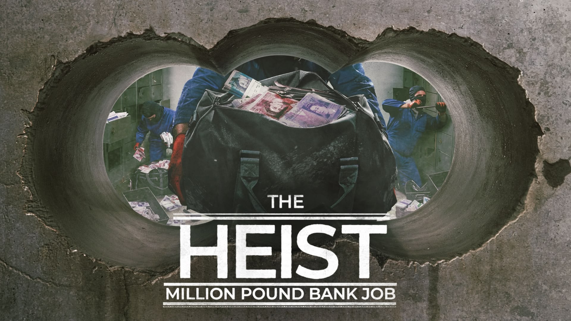 Watch The Heist £1Million Bank Job Online - Stream Full Episodes