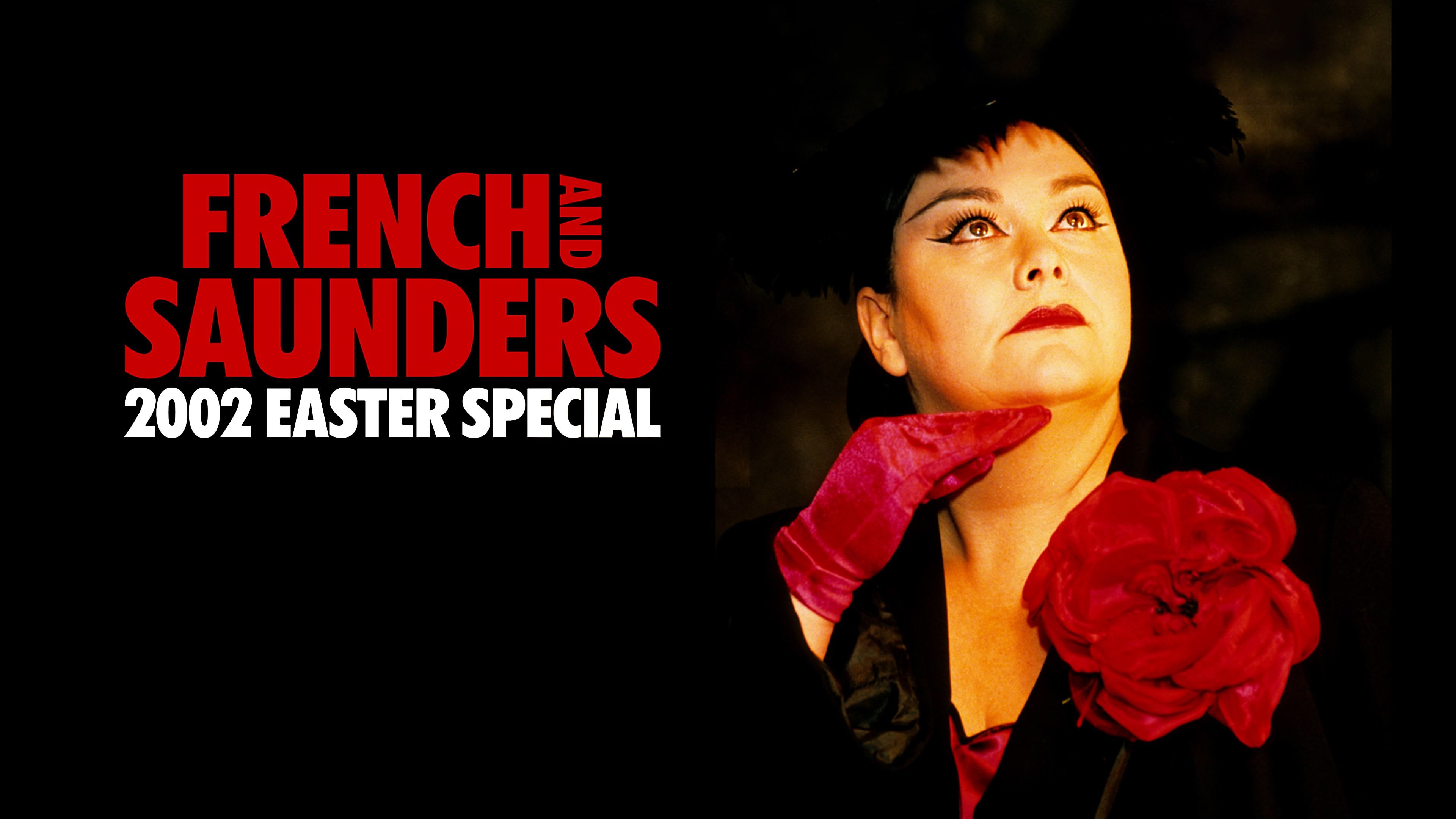 Watch French and Saunders 2002 Easter Special Online - Stream Full Episodes